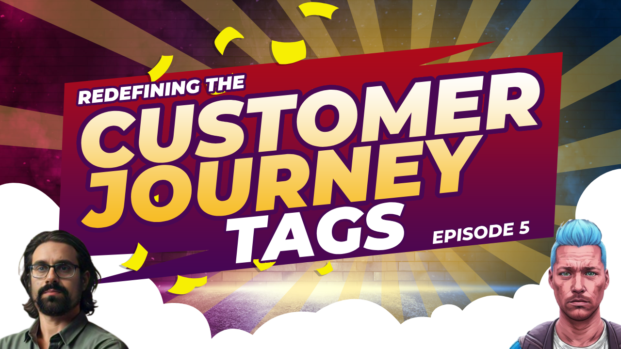 Redefining The Customer Journey | CRM Tags & Tagging